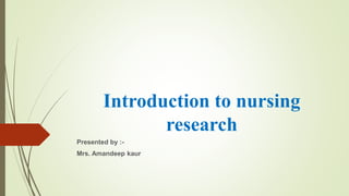 introduction to research its importance in nursing roll of nurse in ...