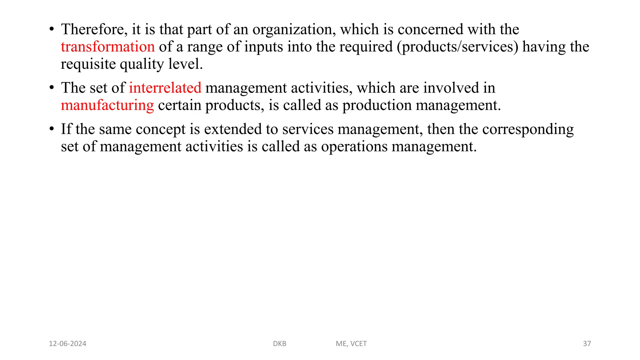 Introduction to Operation Management, scope, types and characteristics, productivity, factors ...