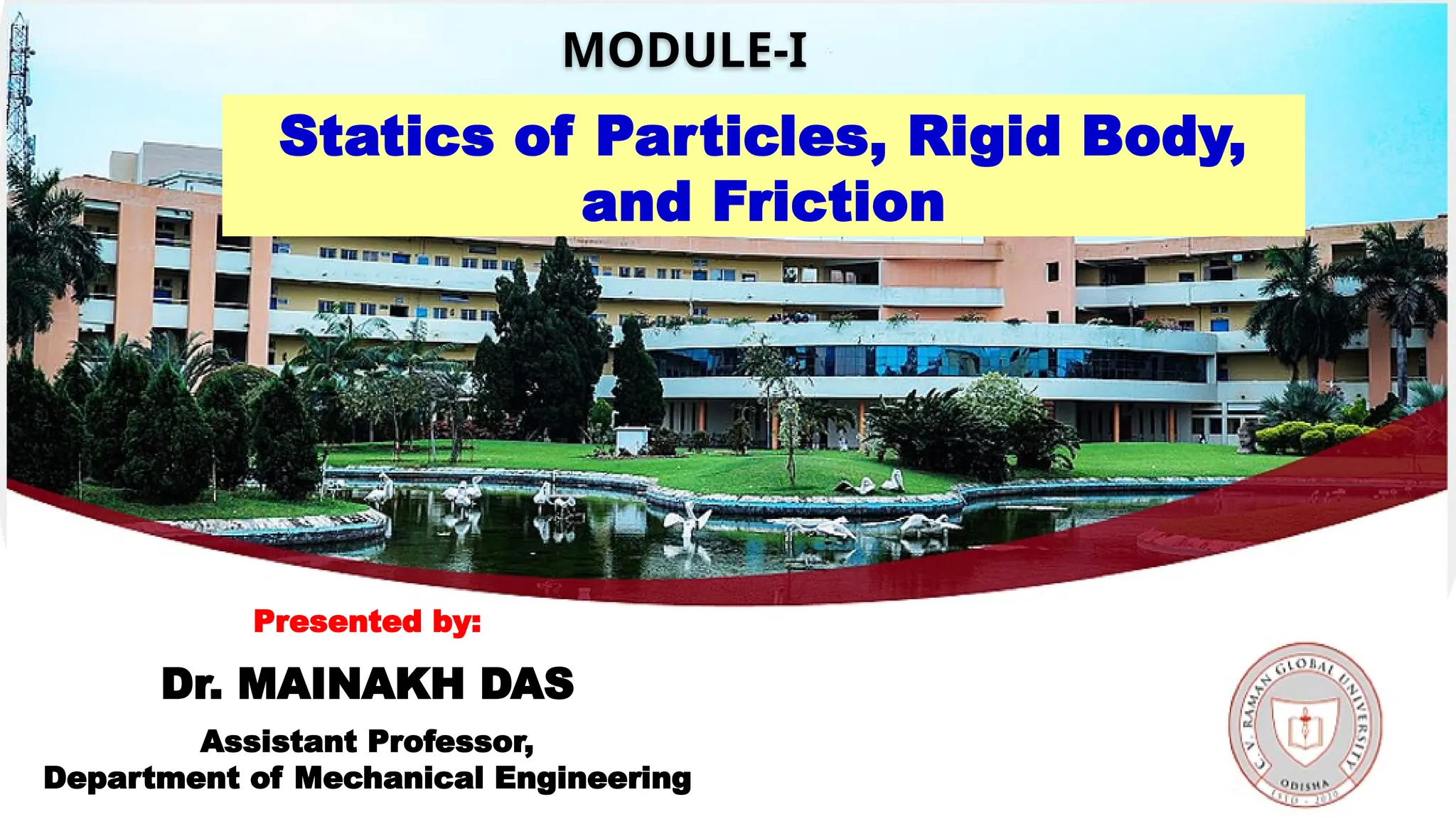 Engineering mechanics_statics of particles, Rigid Body and Friction.pptx