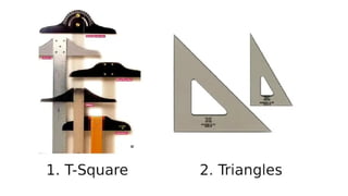 Traditional drawing tools used in Architecture | PPT