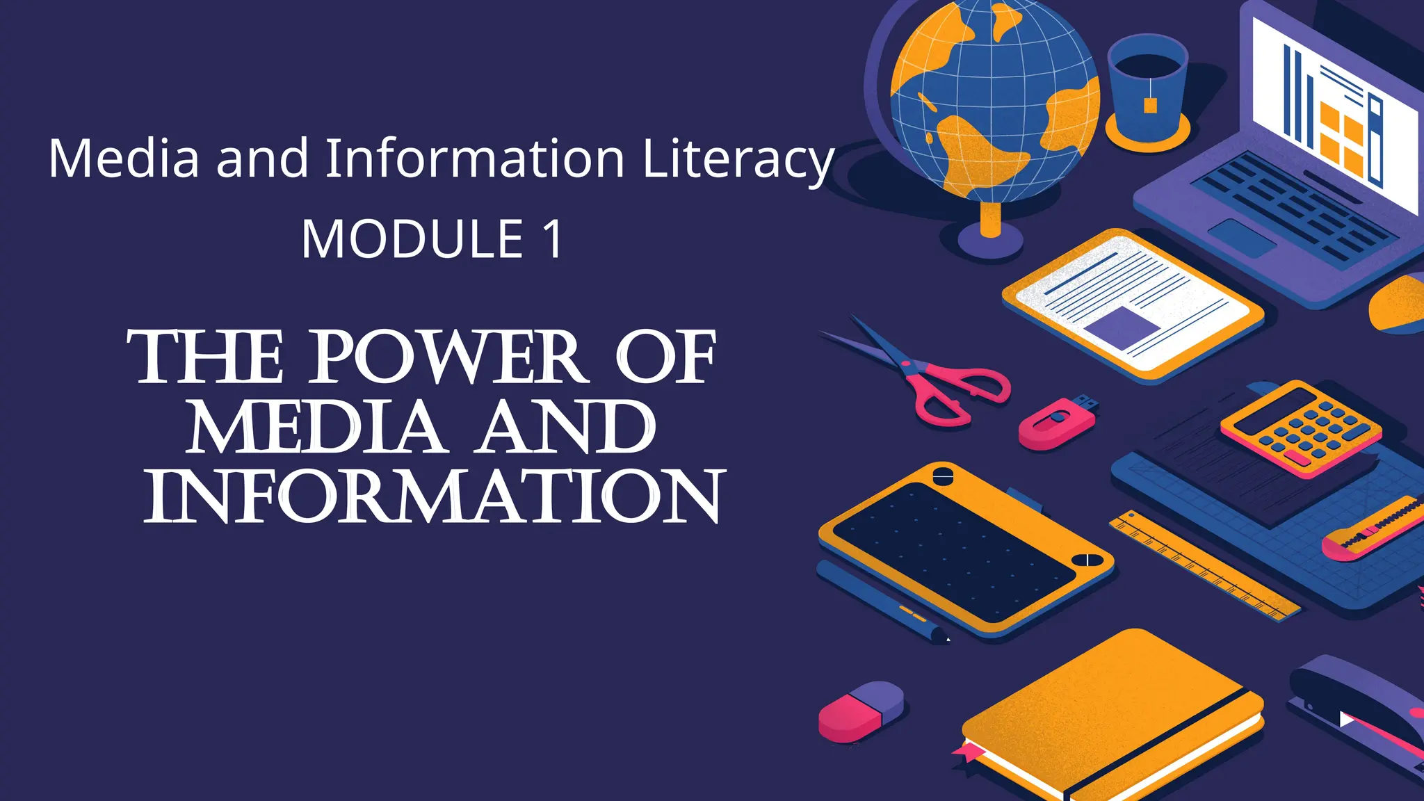 Module 1: Power of Media and Information.pptx