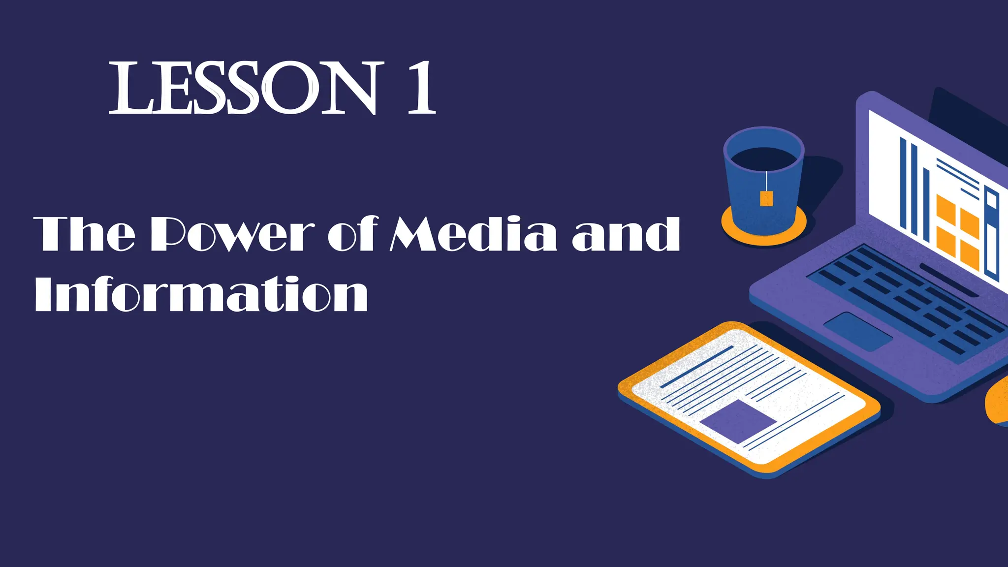 Module 1: Power of Media and Information.pptx