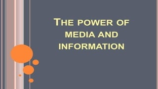 Module 1: Power of Media and Information.pptx