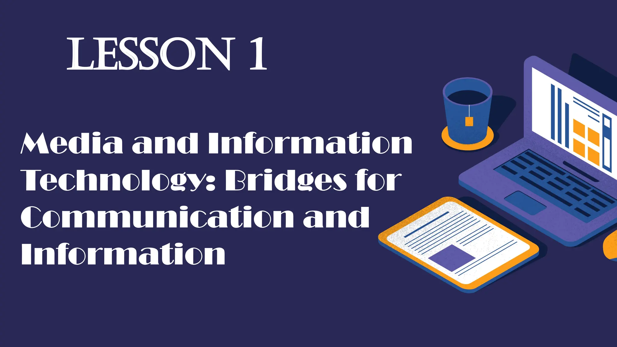 MODULE 1: The Influence of Media and Information to Communication.pptx