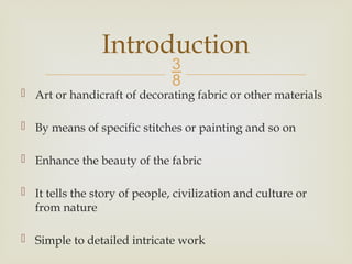 Basics of embroidery - tools and materials | PPTX