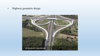 Module 1(highway planning and scope of highway engineering) | PPT