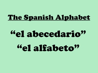 Module 1 el alfabeto | PPT