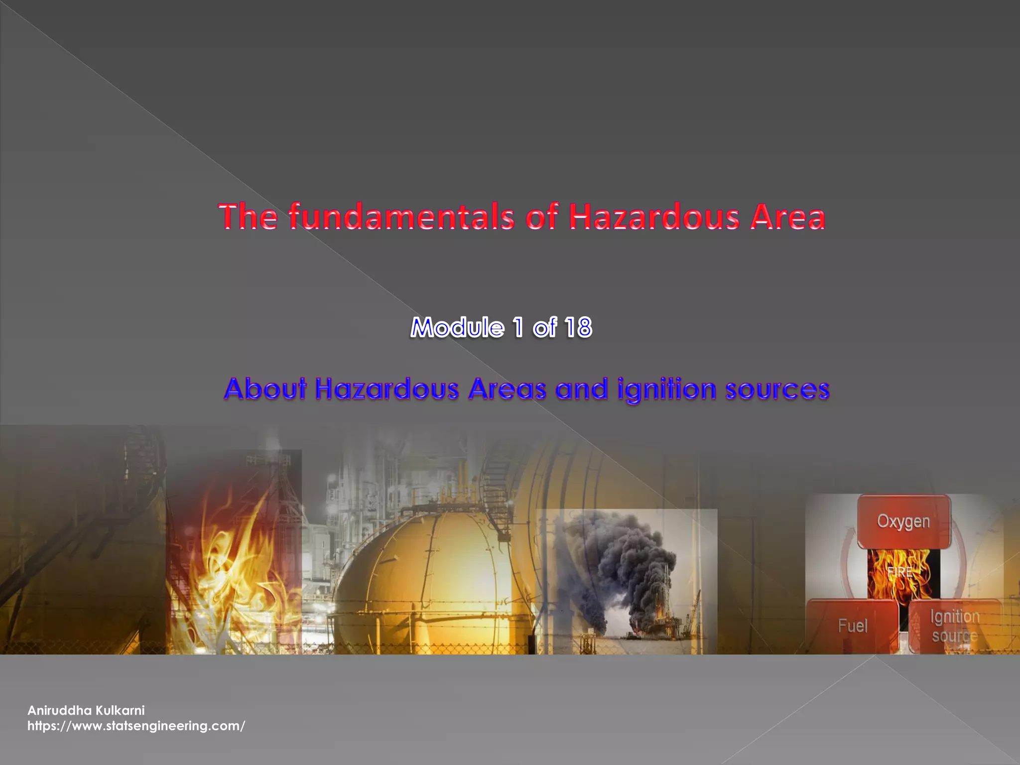 Hazardous areas series( Module1 of 18) - What is hazardous area and ...