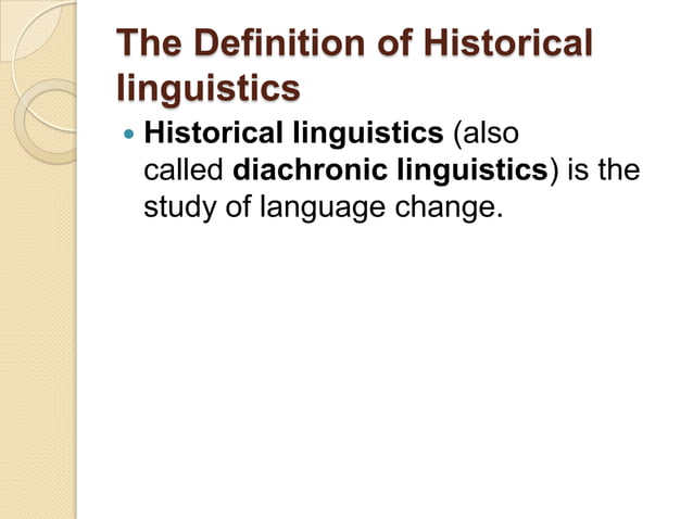 Module1 historical linguistics-part1 | PPT