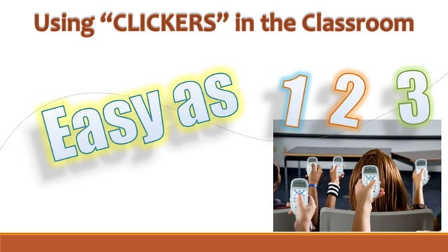 How to Use Clickers in the Classroom | PPT