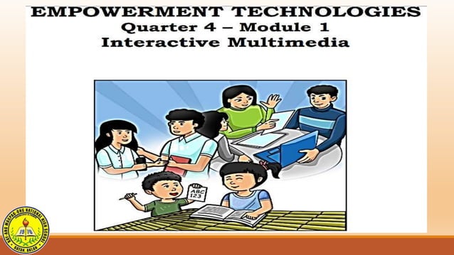 MODULE 1- INTERACTIVE MULTIMEDIA - Copy.pptx | Home Entertainment Systems | Consumer Electronics