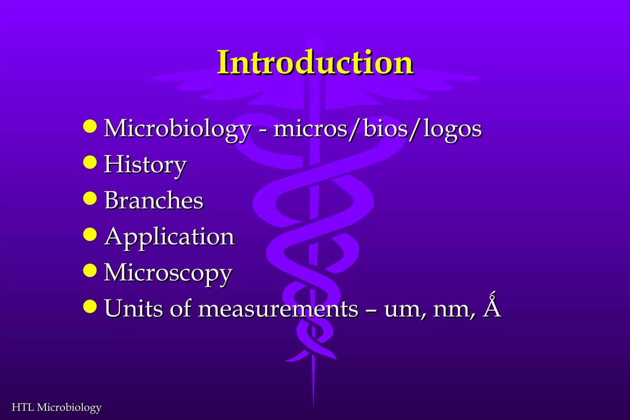Module 1 introduction to microbiology | PPT