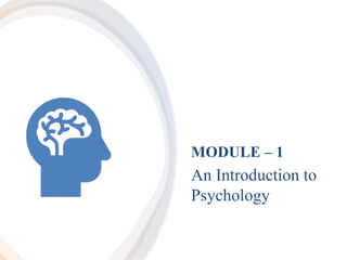 Module 1 - Introduction to Psychology.pptx