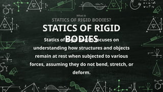 MODULE 1 - INTRODUCTION TO STATICS OF RIGID BODIES_rev.pptx