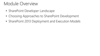 Module 1 - Introduction to the SharePoint Developer Landscape.pptx