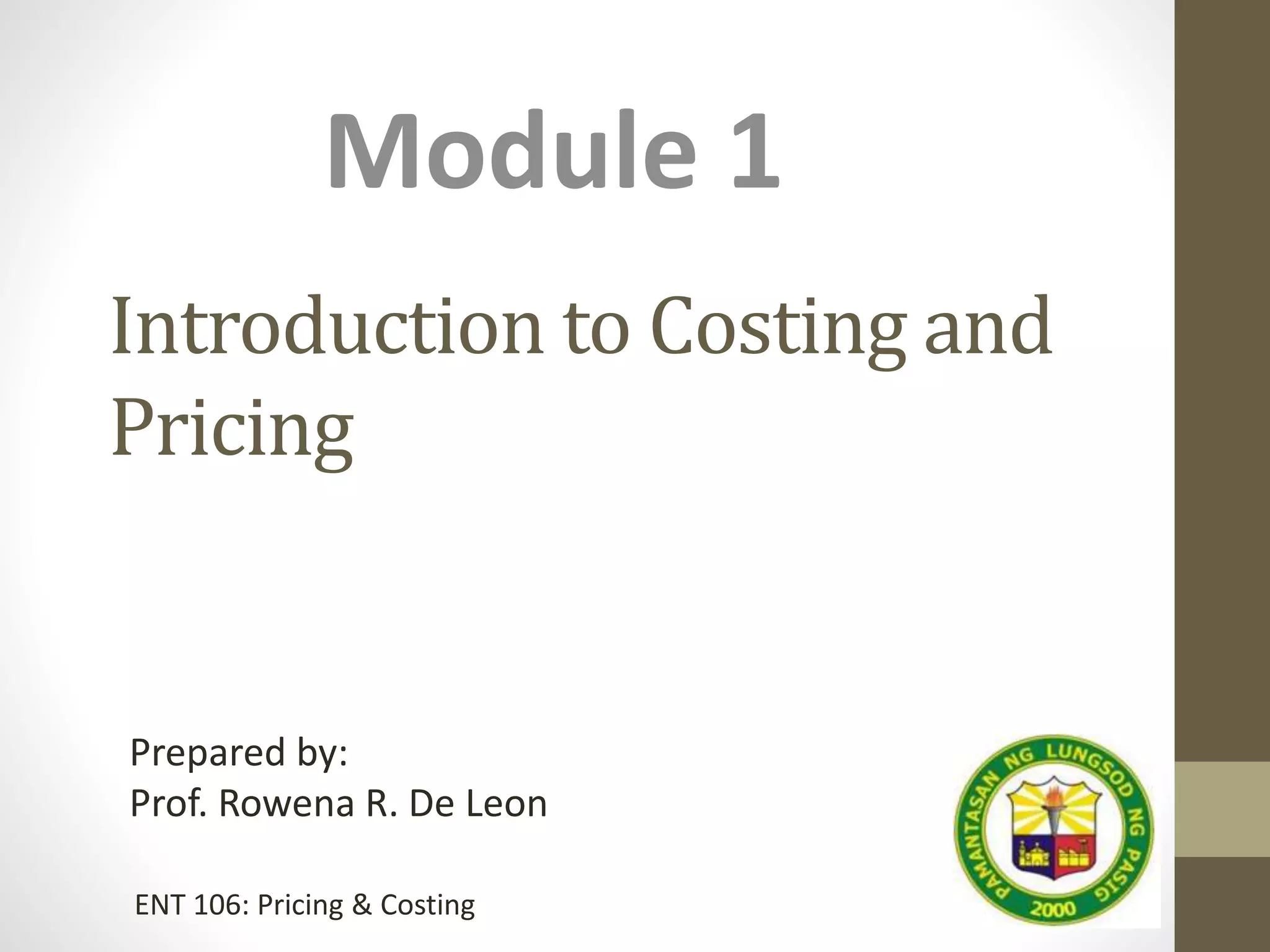 Module 1 lesson 1 cost term, concepts and classifications | PPTX