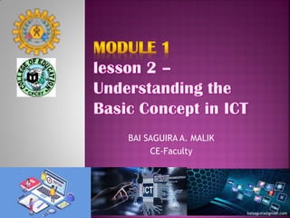 Module 1 lesson 2- Understanding the Basic Concept in ICT | PDF