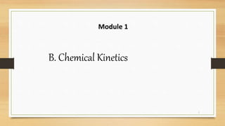Module 1-Part B_Chemical Kinetics_DrSS3.pptx
