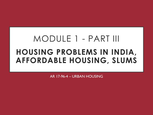 Housing Problems in India, Affordable Housing, Slums.pdf | Housing ...