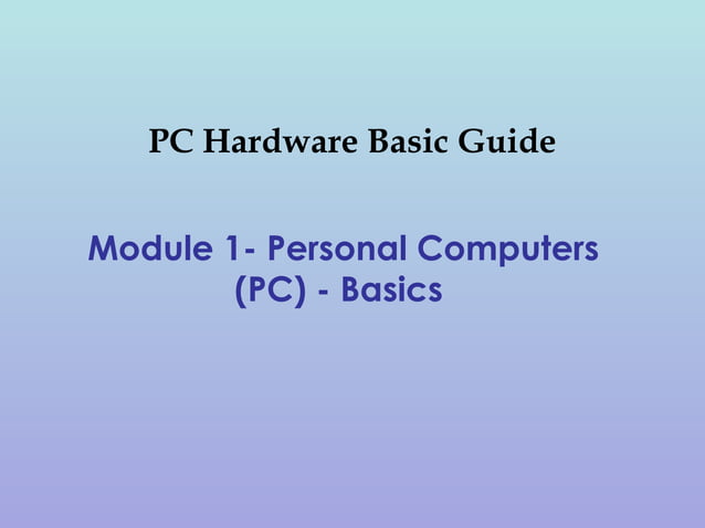 Module 1 personal computers basics | PPT