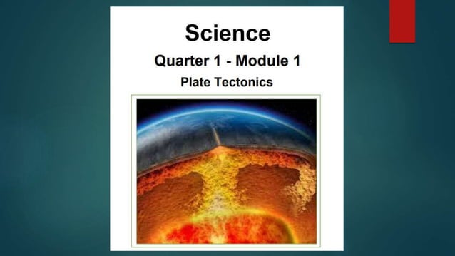 module 1-plate tectonics.pptx | Geography | Science