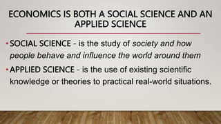 MODULE 1 - THE NATURE AND SCOPE OF ECONOMICS AS AN APPLIED SCIENCE AND ...