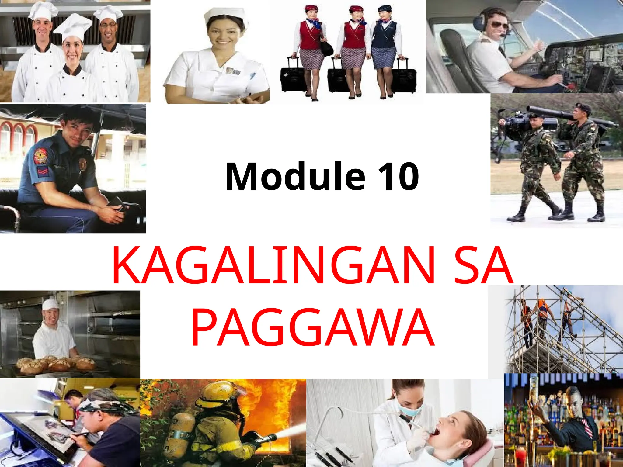 Module 10- Kagalingan sa Paggawa EsP 9.pptx