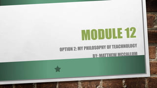 Module 12 Multimedia reflection | PPT