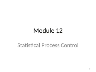 Module12.ppt Statistical process control | PPT