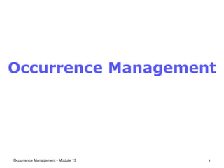 Module 13 Occurence Management David.ppt | Infectious Diseases ...