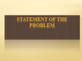 MODULE 14_STATEMENT OF THE PROBLEM_ PRACTICAL RESEARCH 1.pptx