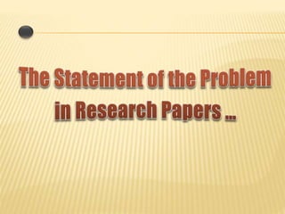 MODULE 14_STATEMENT OF THE PROBLEM_ PRACTICAL RESEARCH 1.pptx