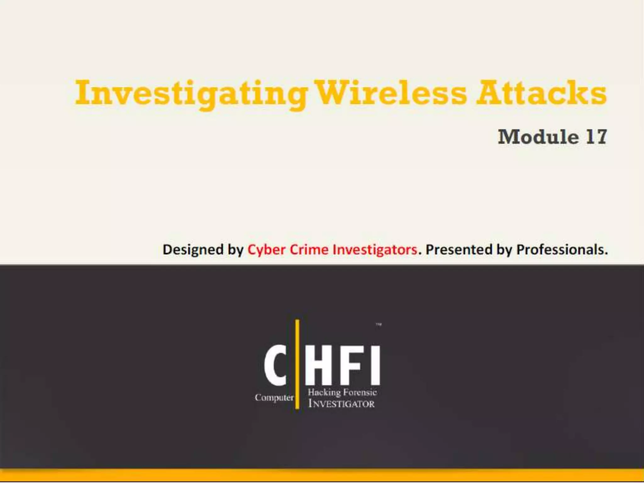 Module 17 investigating wireless attacks | PPTX