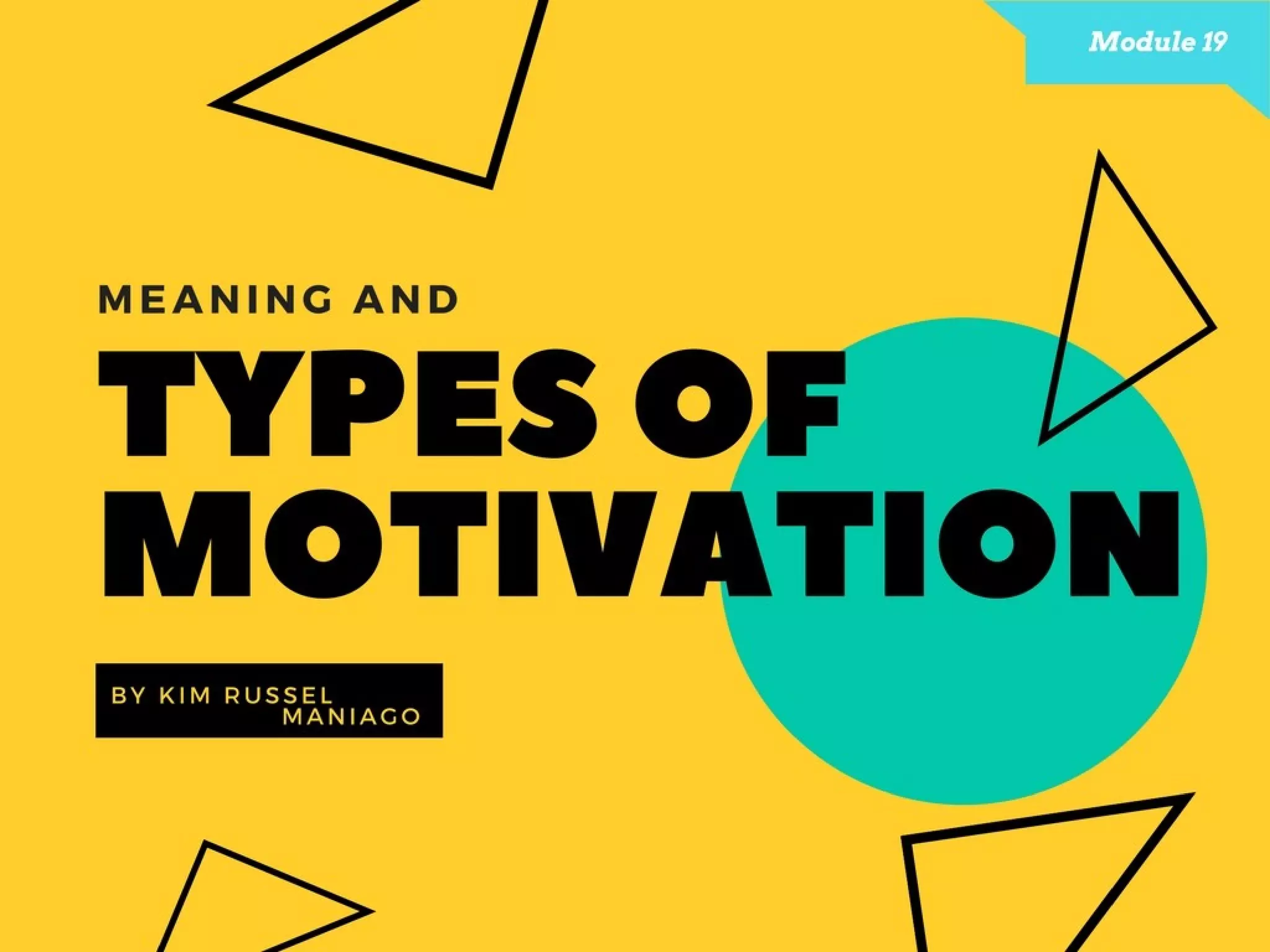 Module 19 motivation and types of motivation | PPT