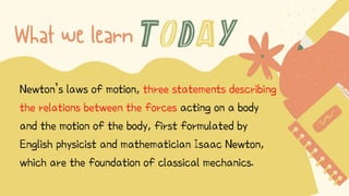 Module 1 and 2 -Newton's Laws of Motion.pptx