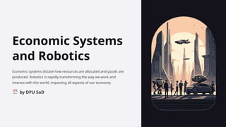 Module1b-Economic-Systems-and-Robotics[1].pptx