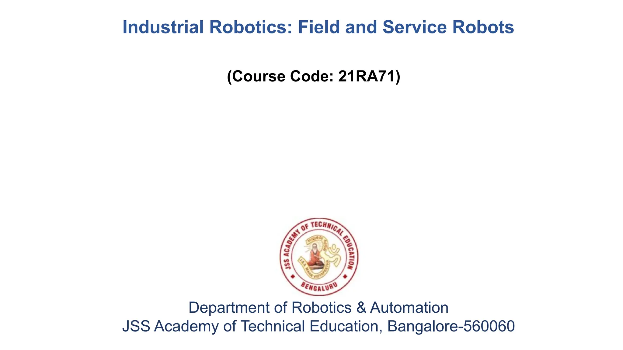 Module 1 Industrial Robotics Fields and Service Robots.pptx