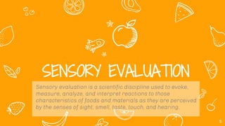 Introduction to Food Sensory Evaluation and it's application | PPT