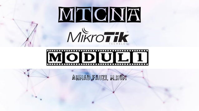 Module 1 Introduction Mikrotik dan IP.pdf