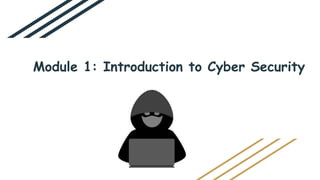 Module 1_ Introduction to Cyber Security.pptx