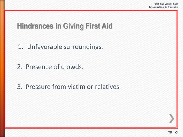 Module 1 introduction to first aid | PPTX | First Aid | Injuries