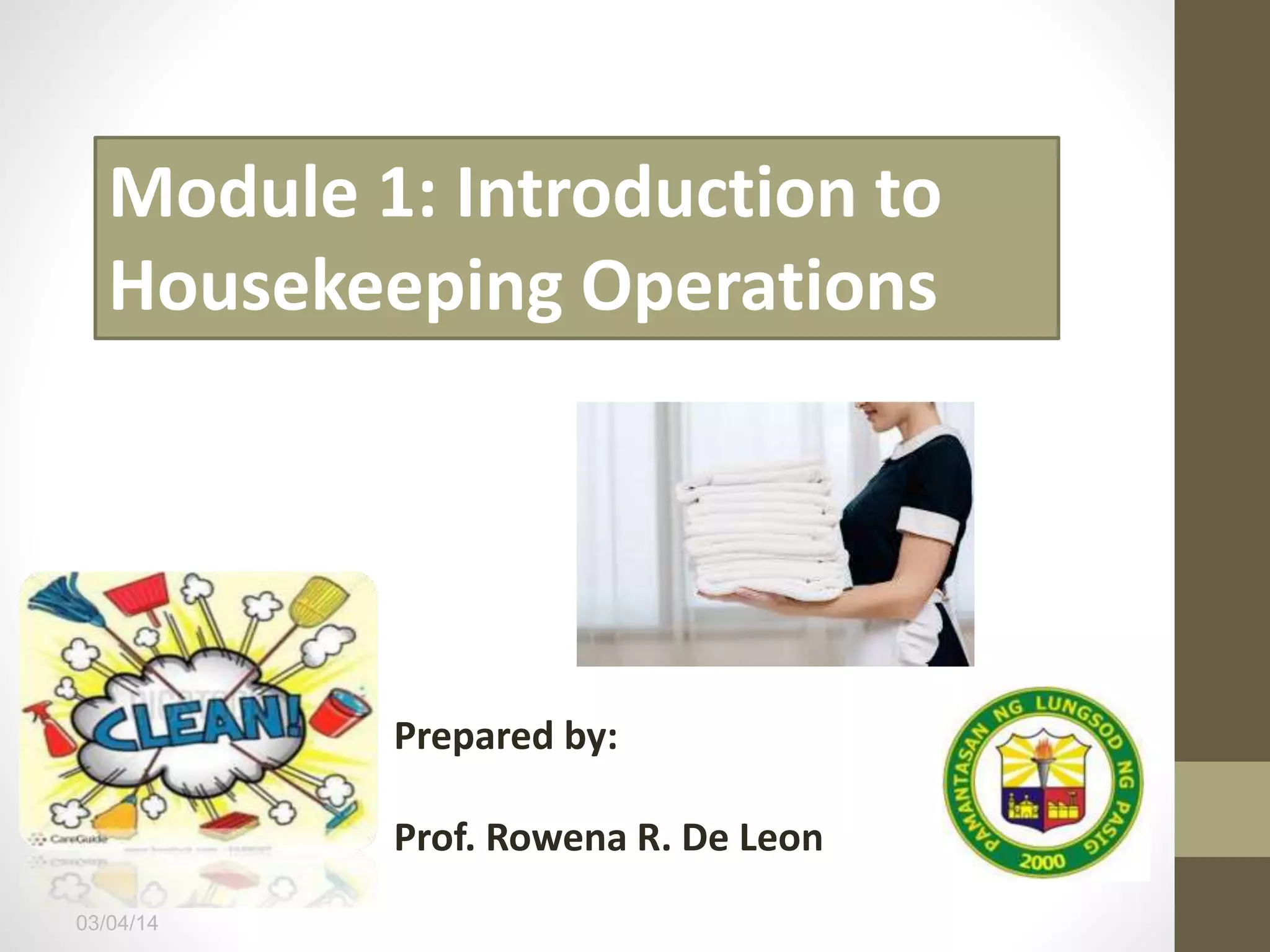 Module 1 introduction to houskeeping operations | PPTX