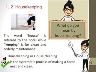 Module 1 introduction to houskeeping operations | PPTX