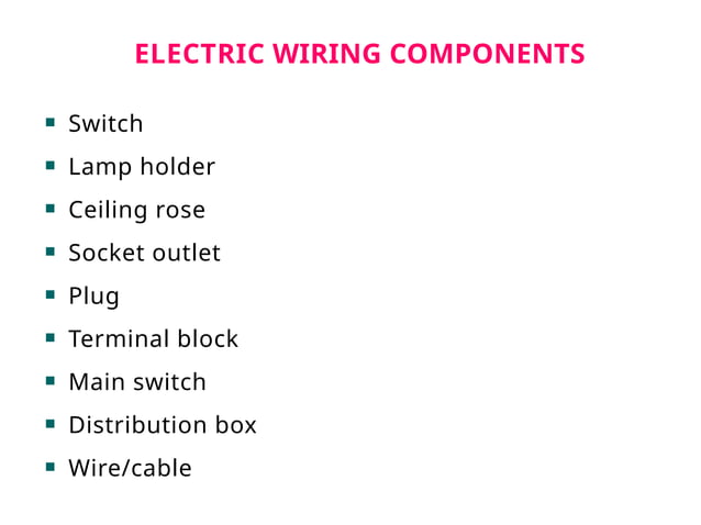 Lecture Notes Electrical Wiring System Components | PPTX