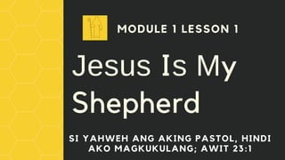 Jesus is My Shepherd | PPT