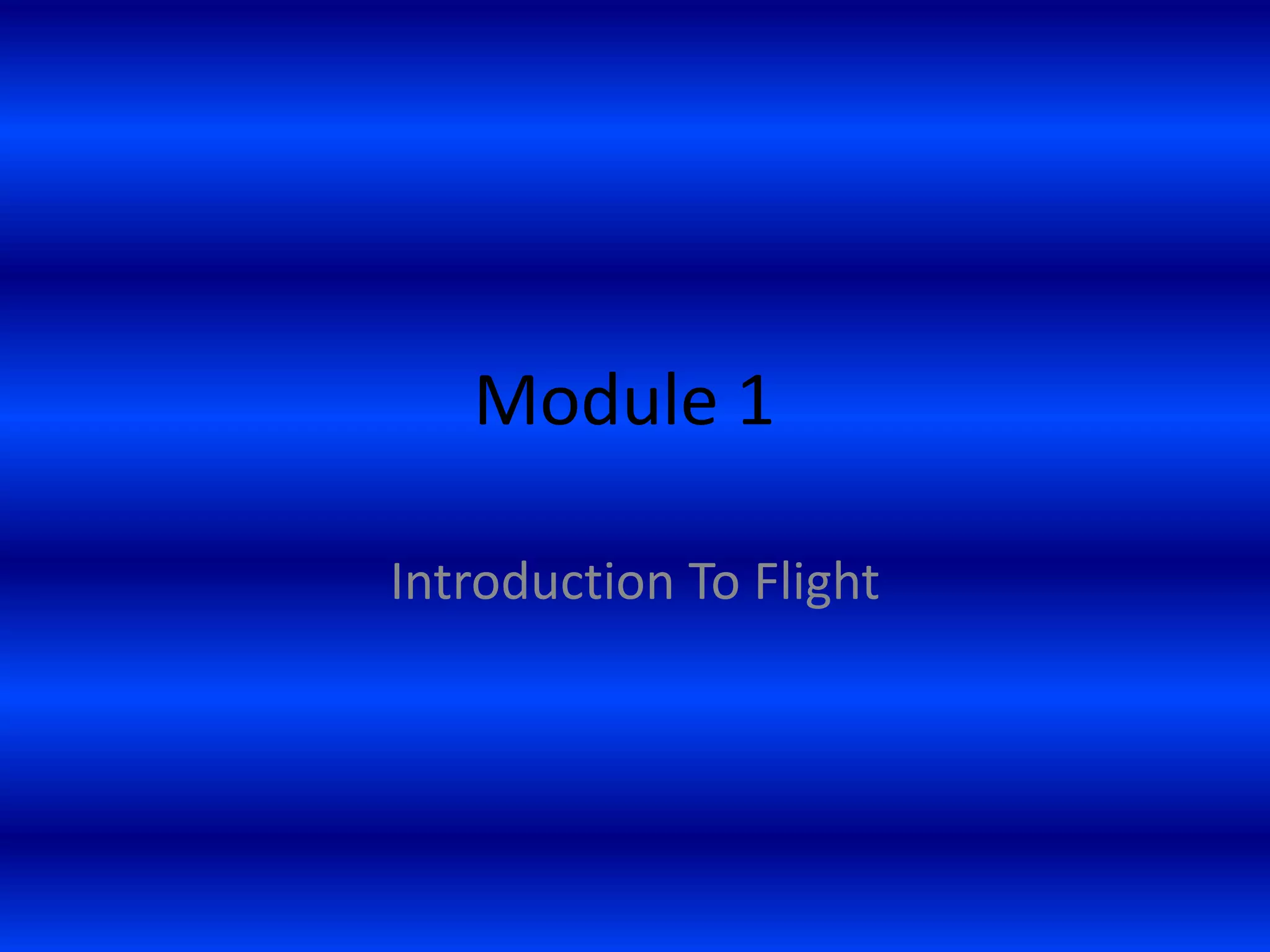Module 1 Introduction To Flight | PPT