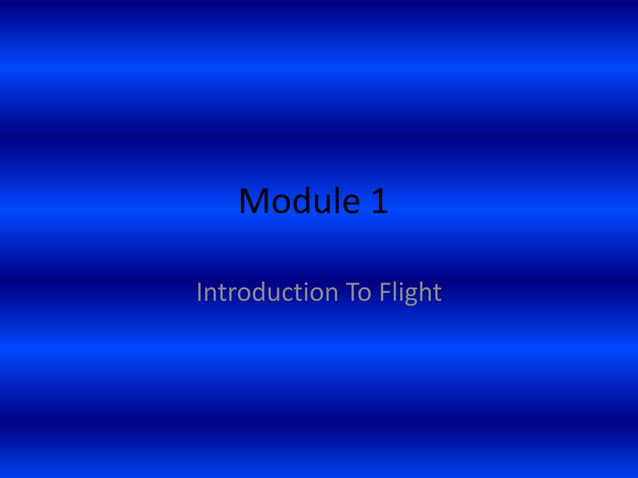Module 1 Introduction To Flight | PPT