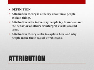 Attribution and Self concepts | PPTX