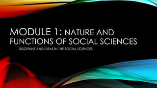MODULE 1 Nature and Function of Social Sciences.pdf