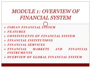 MODULE 1 OVERVIEW OF FINANCIAL SYSTEM.pptx